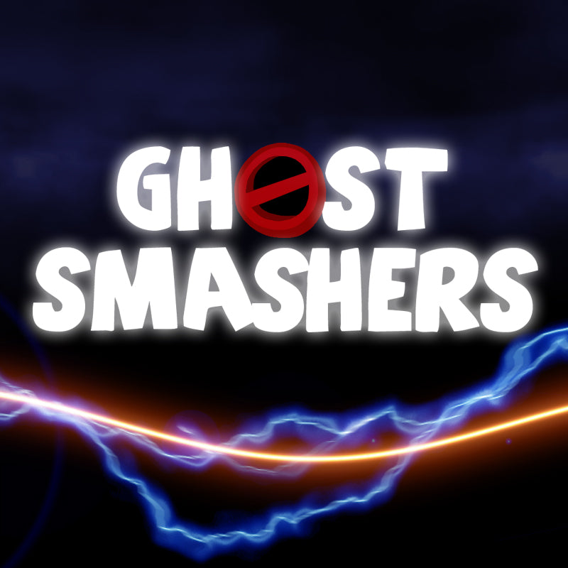 Ghost Smashers! – CutTheKragle
